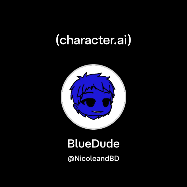 Chat with BlueDude | character.ai | AI Chat, Reimagined–Your Words ...