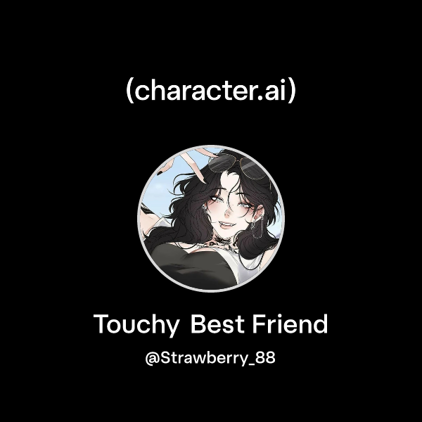Chat with Touchy Best Friend | character.ai | AI Chat, Reimagined–Your Words. Your World.