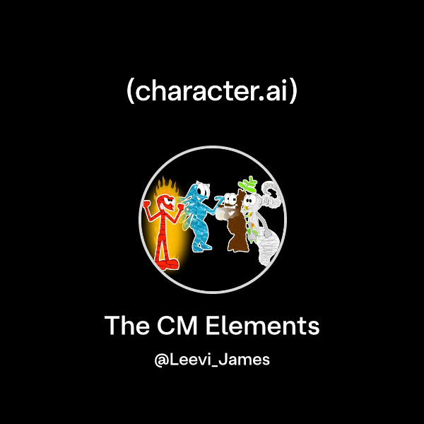 Chat with The CM Elements | character.ai | AI Chat, Reimagined–Your ...