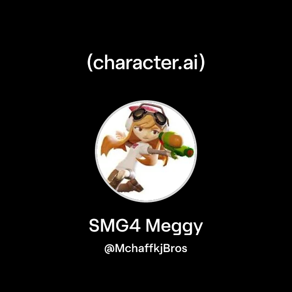 Chat with SMG4 Meggy | character.ai | AI Chat, Reimagined–Your Words ...