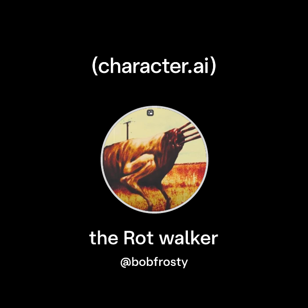 Chat with the Rot walker | character.ai | Personalized AI for every ...