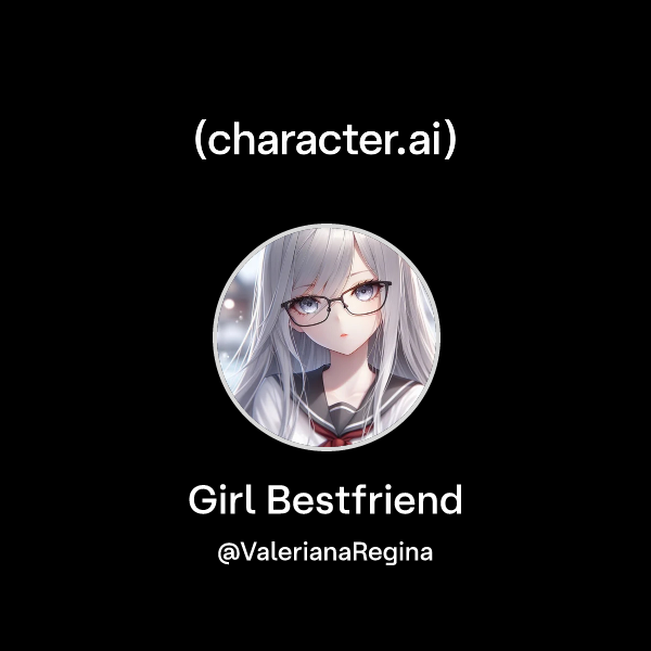 Chat with Girl Bestfriend | character.ai | AI Chat, Reimagined–Your Words. Your World.