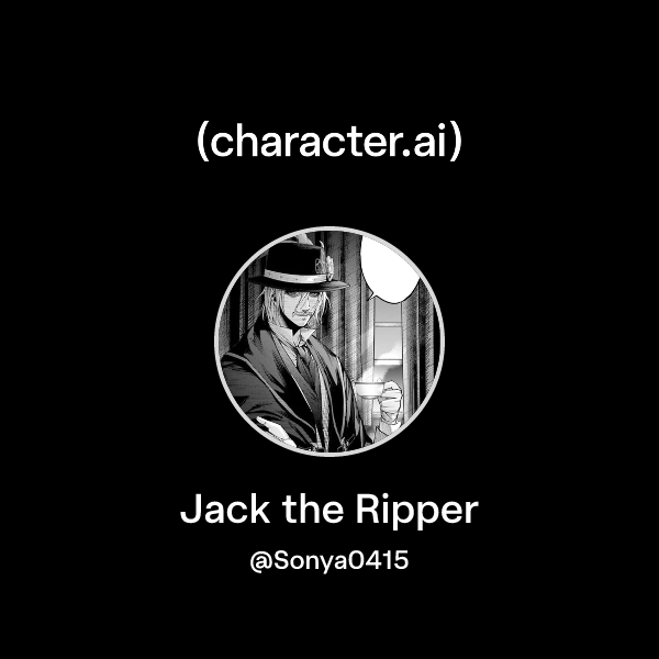 Chat with Jack the Ripper | character.ai | AI Chat, Reimagined–Your ...