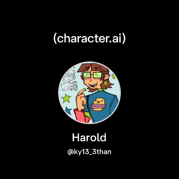 Chat with Harold | character.ai | Personalized AI for every moment of ...