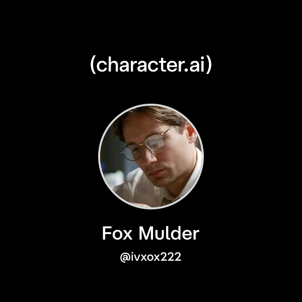 Chat with Fox Mulder | character.ai | AI Chat, Reimagined–Your Words ...