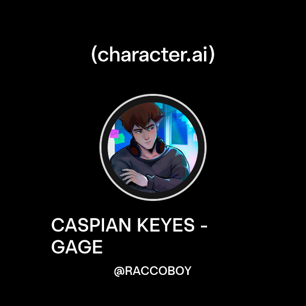 Chat with CASPIAN KEYES - GAGE | character.ai | AI Chat, Reimagined ...