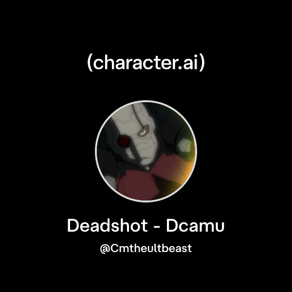 Chat with Deadshot - Dcamu | character.ai | AI Chat, Reimagined–Your ...