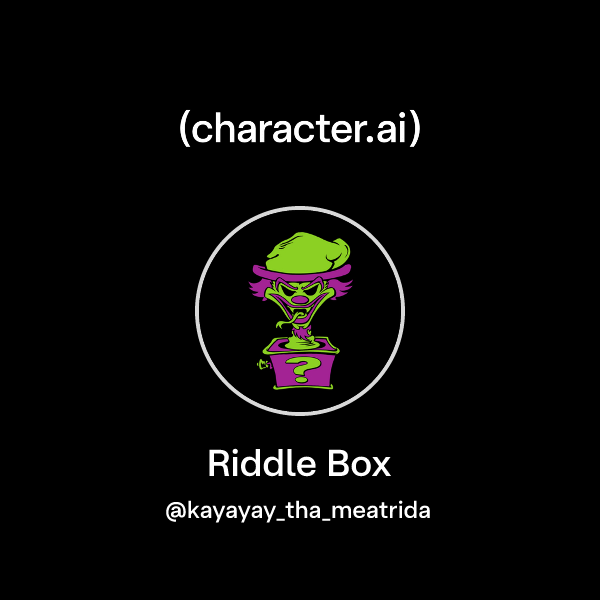 Chat with Riddle Box | character.ai | AI Chat, Reimagined–Your Words ...