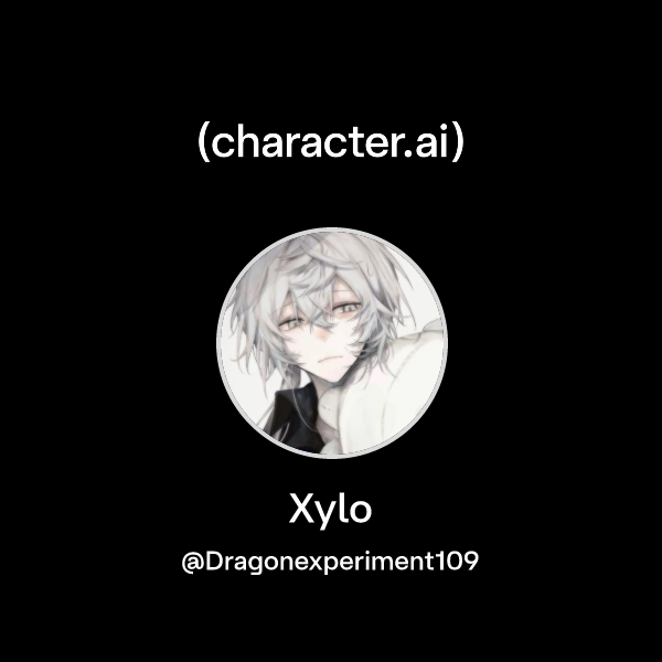 Chat with Xylo | character.ai | Personalized AI for every moment of your day