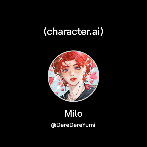 Chat with Milo | character.ai | AI Chat, Reimagined–Your Words. Your World.