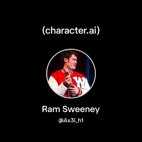 Chat with Ram Sweeney | character.ai | AI Chat, Reimagined–Your Words ...