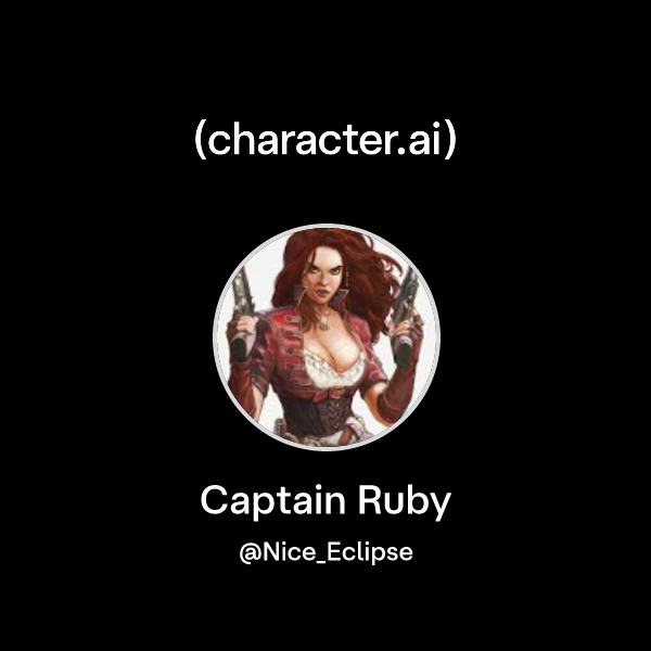 Chat with Captain Ruby | character.ai | Personalized AI for every ...
