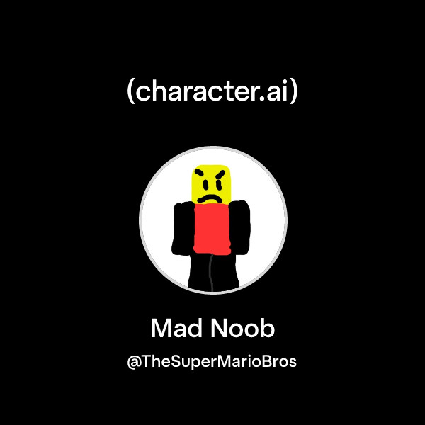 Chat with Mad Noob | character.ai | AI Chat, Reimagined–Your Words ...