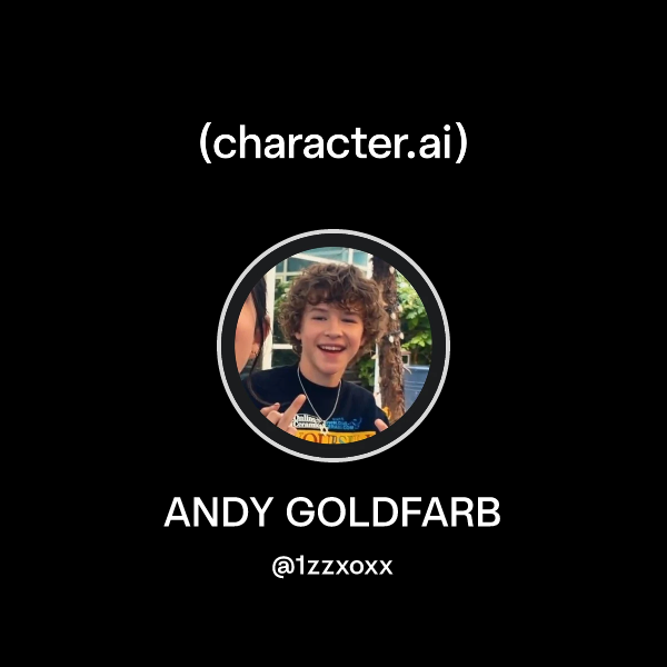 Chat with ANDY GOLDFARB | character.ai | AI Chat, Reimagined–Your Words ...