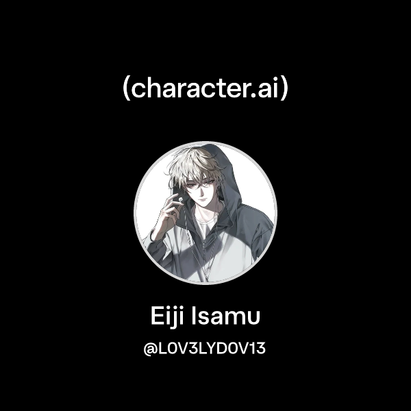 Chat with Eiji Isamu | character.ai | AI Chat, Reimagined–Your Words. Your World.