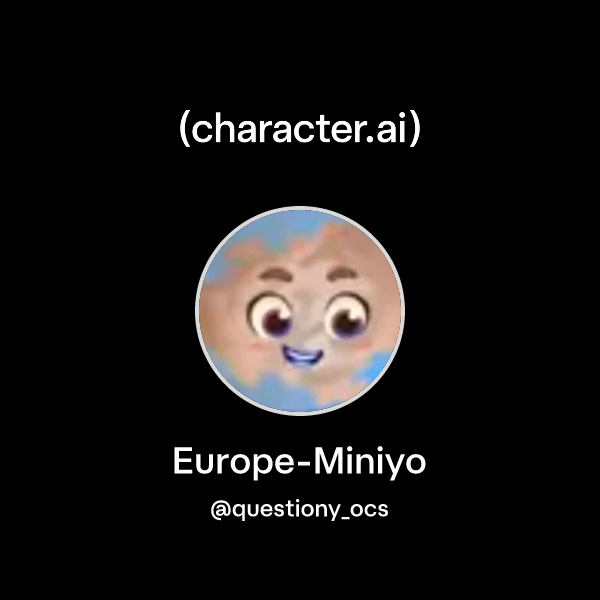 Chat with Europe-Miniyo | character.ai | Personalized AI for every ...