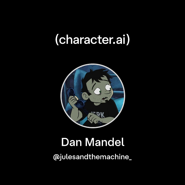 Chat with Dan Mandel | character.ai | Personalized AI for every moment ...