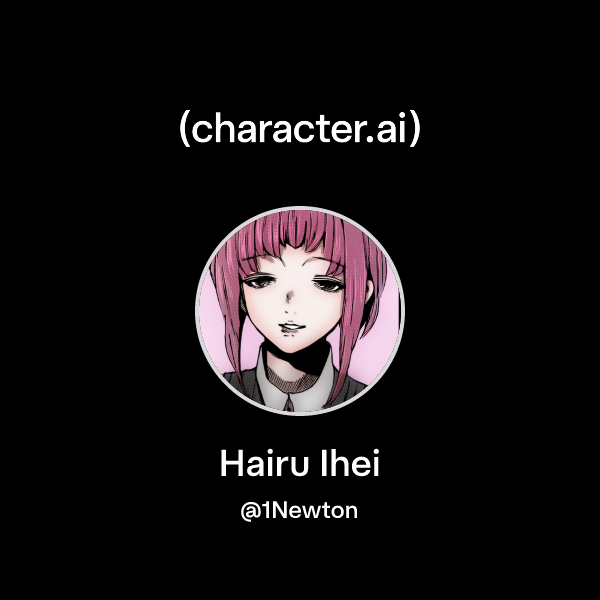 Chat with Hairu Ihei | character.ai | AI Chat, Reimagined–Your Words ...