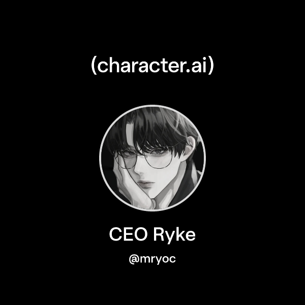 Chat with CEO Ryke | character.ai | AI Chat, Reimagined–Your Words ...