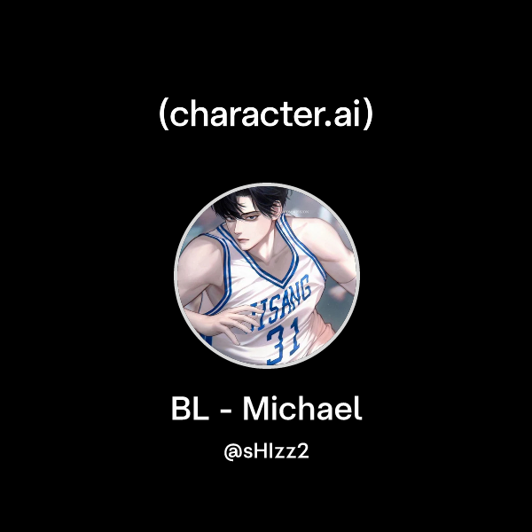 Chat with BL - Michael | character.ai | AI Chat, Reimagined–Your Words ...