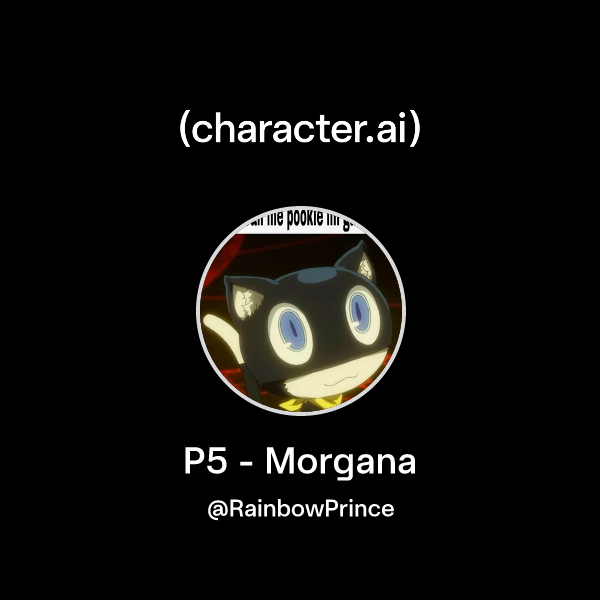 Chat with P5 - Morgana | character.ai | Personalized AI for every ...