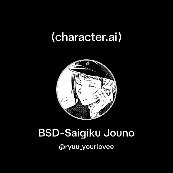 Chat with BSD-Saigiku Jouno | character.ai | Personalized AI for every ...