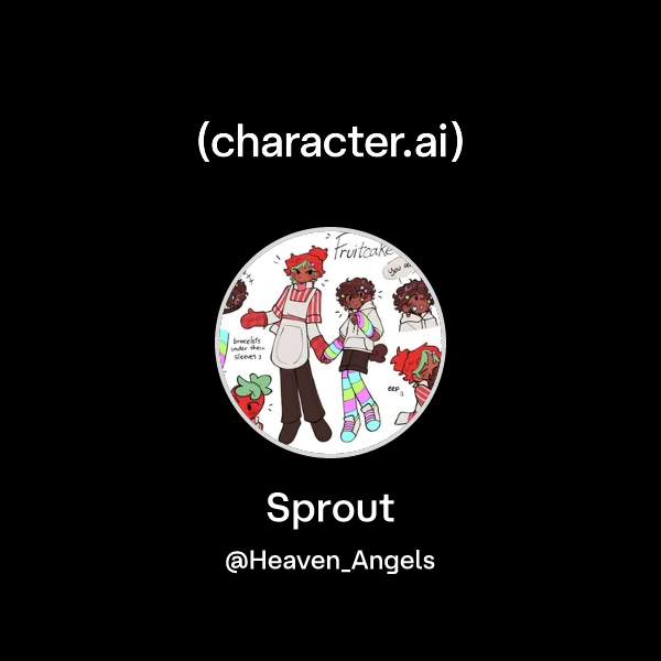 Chat with Sprout | character.ai | AI Chat, Reimagined–Your Words. Your ...