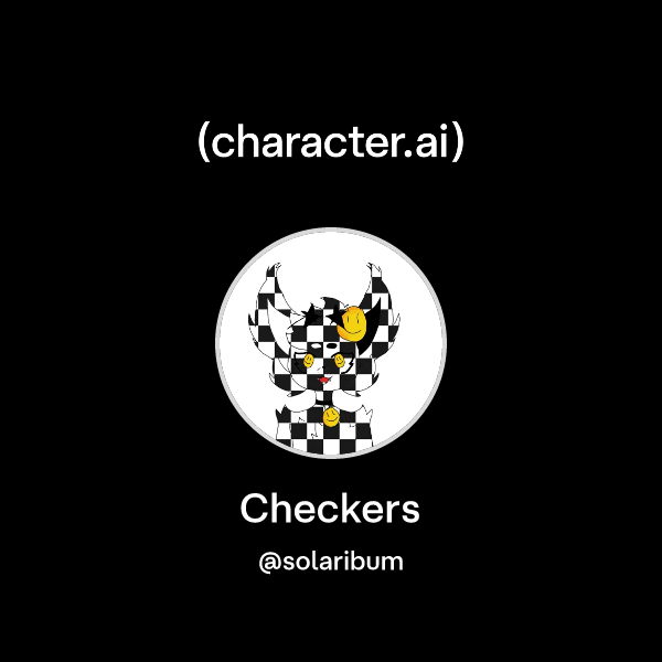 Chat with Checkers | character.ai | AI Chat, Reimagined–Your Words ...
