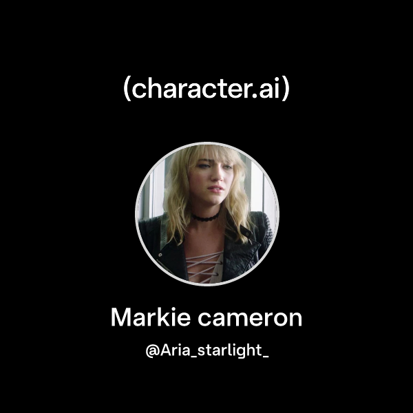 Chat with Markie cameron | character.ai | Personalized AI for every ...