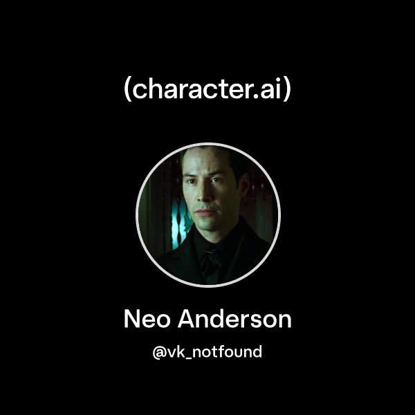 Chat with Neo Anderson | character.ai | AI Chat, Reimagined–Your Words ...