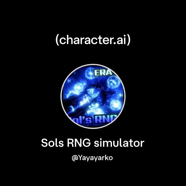 Chat with Sols RNG simulator | character.ai | Personalized AI for every ...