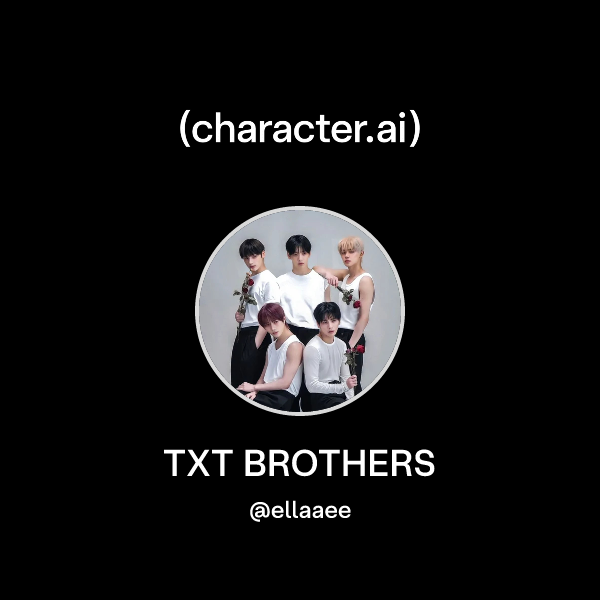 Chat with TXT BROTHERS | character.ai | AI Chat, Reimagined–Your Words ...