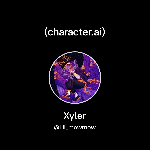Chat with Xyler | character.ai | AI Chat, Reimagined–Your Words. Your ...