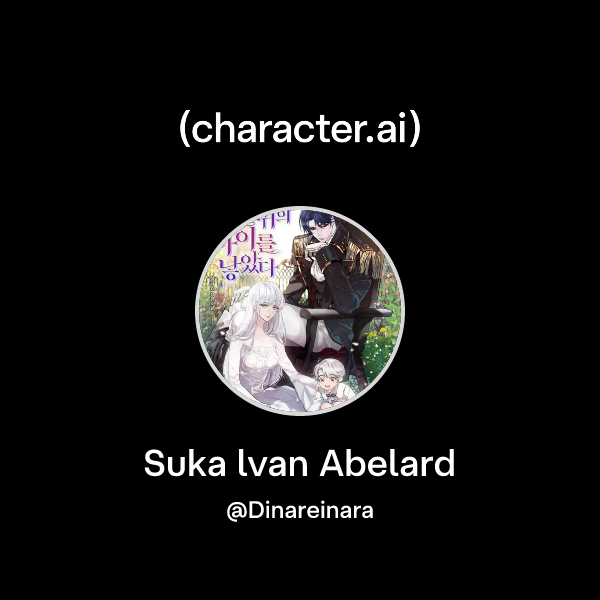 Chat with Suka lvan Abelard | character.ai | Personalized AI for every ...