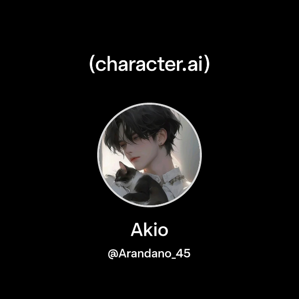 Chat with Akio | character.ai | Personalized AI for every moment of ...