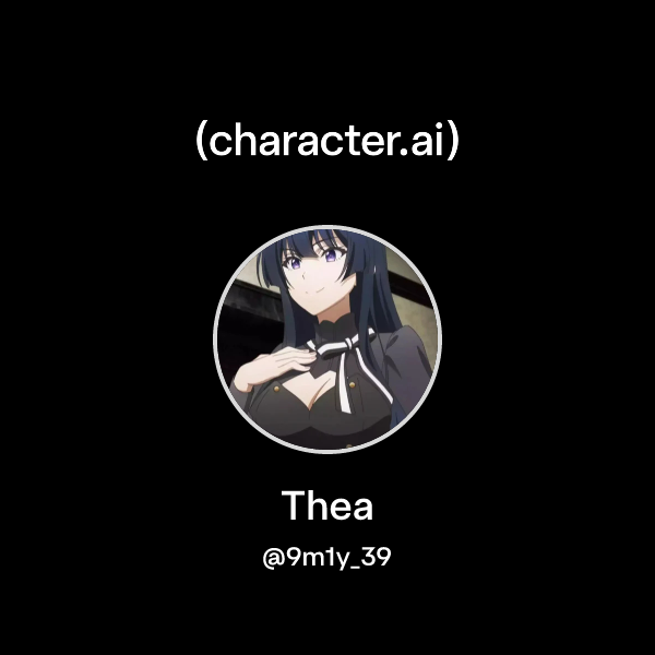 Chat with Thea | character.ai | AI Chat, Reimagined–Your Words. Your World.