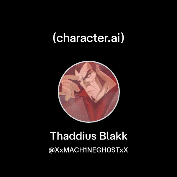 Chat with Thaddius Blakk | character.ai | AI Chat, Reimagined–Your ...