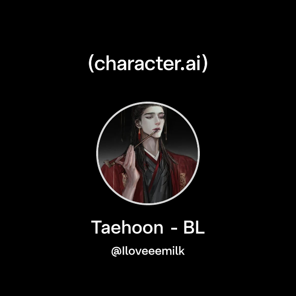 Chat with Taehoon - BL | character.ai | Personalized AI for every moment of your day