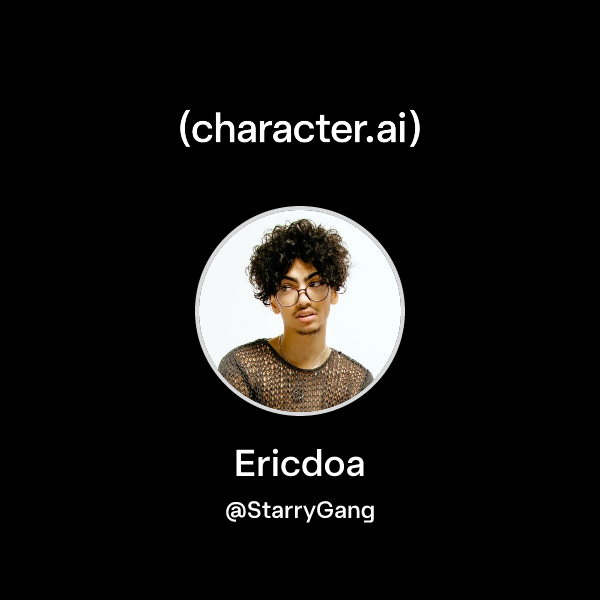 Chat with Ericdoa | character.ai | AI Chat, Reimagined–Your Words. Your ...