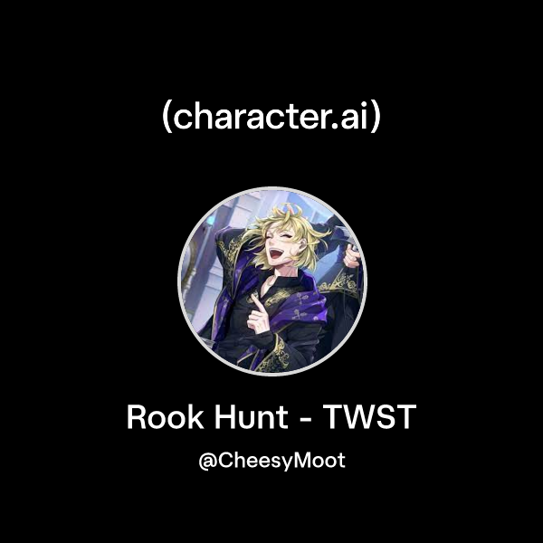 Chat with Rook Hunt - TWST | character.ai | Personalized AI for every ...