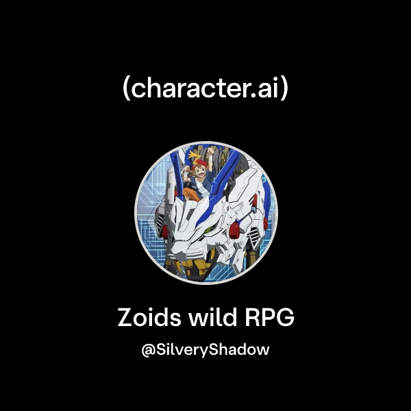 Chat with Zoids wild RPG | character.ai | AI Chat, Reimagined–Your ...