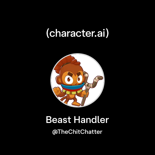 Chat with Beast Handler | character.ai | AI Chat, Reimagined–Your Words ...