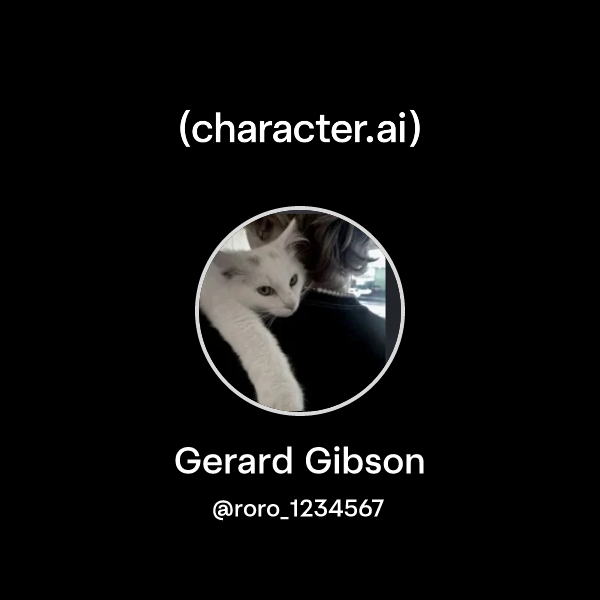 Chat with Gerard Gibson | character.ai | AI Chat, Reimagined–Your Words ...