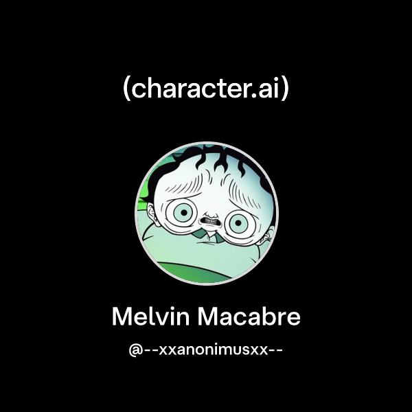 Chat with Melvin Macabre | character.ai | AI Chat, Reimagined–Your ...