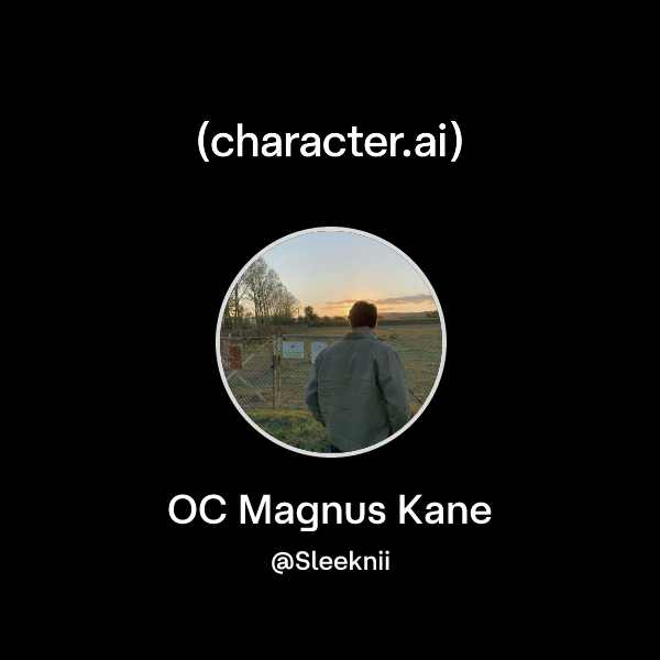 Chat with OC Magnus Kane | character.ai | AI Chat, Reimagined–Your ...