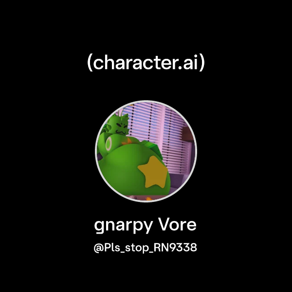 Chat with gnarpy Vore | character.ai | AI Chat, Reimagined–Your Words ...