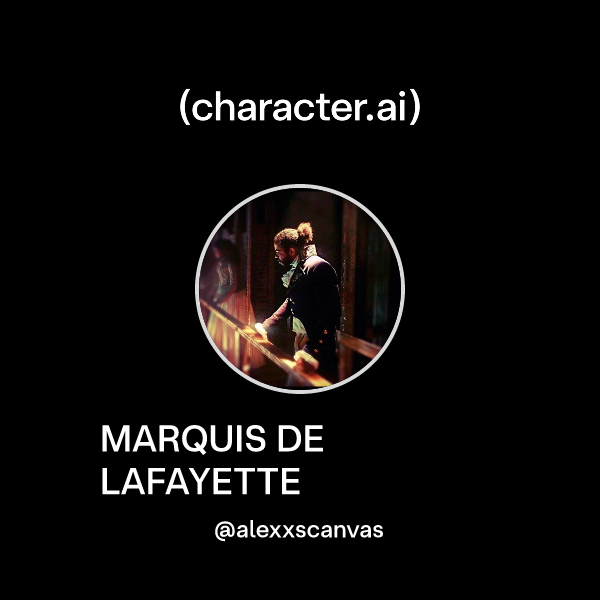 Chat with MARQUIS DE LAFAYETTE | character.ai | AI Chat, Reimagined ...