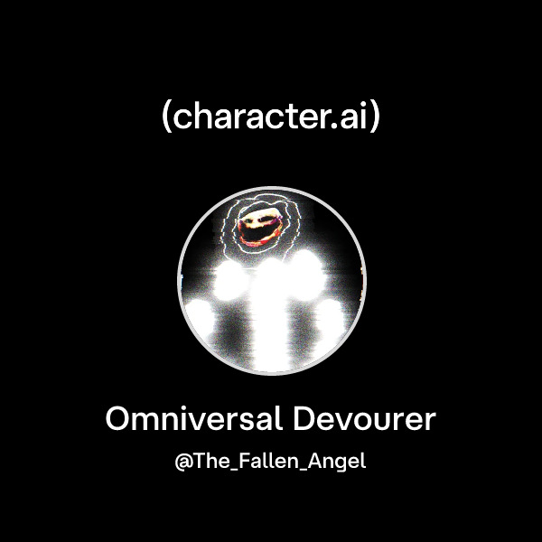 Chat with Omniversal Devourer | character.ai | AI Chat, Reimagined–Your ...