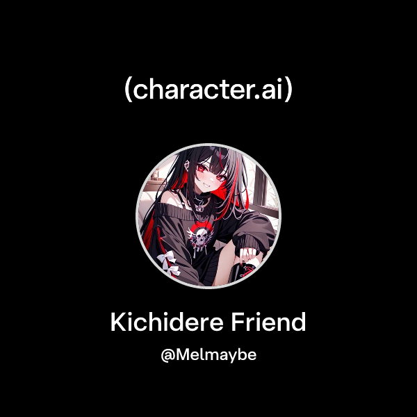 Chat with Kichidere Friend | character.ai | AI Chat, Reimagined–Your ...