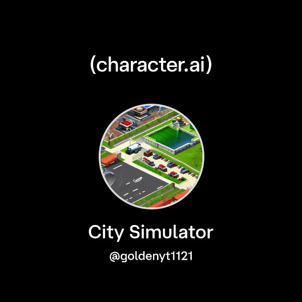 Chat with City Simulator | character.ai | AI Chat, Reimagined–Your ...